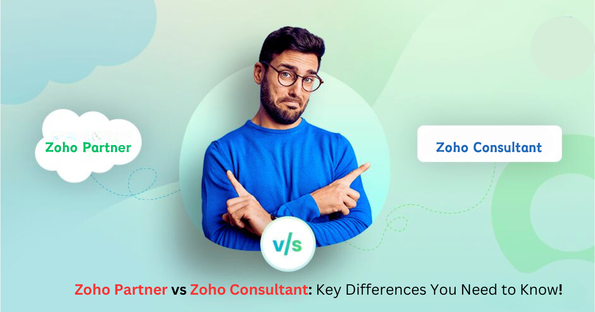 Zoho Partner vs.Zoho Consultant:Decoding the Key Differences