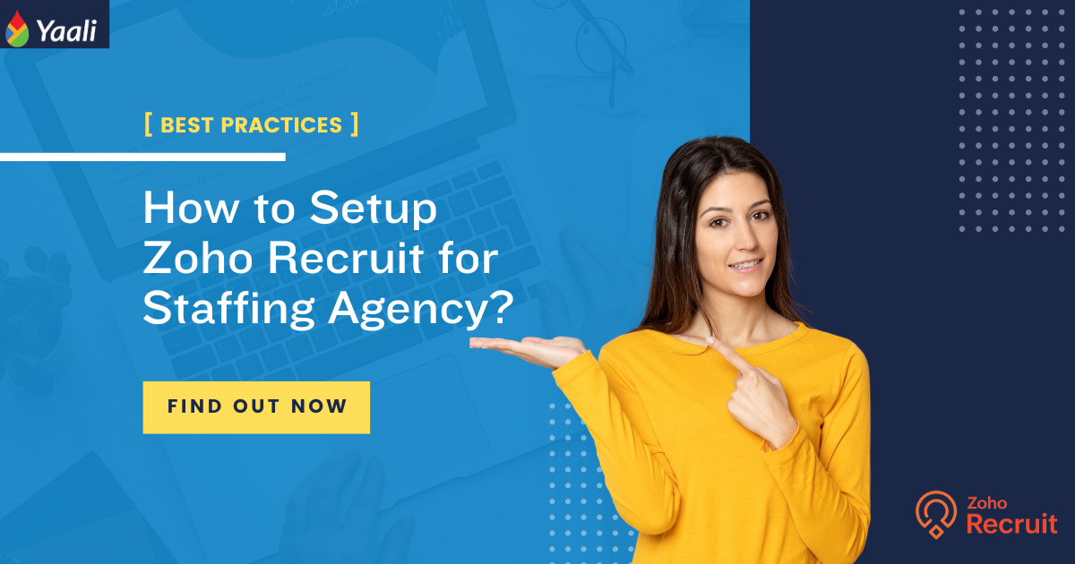 How to Setup Zoho Recruit for a Staffing Agency- YAALI