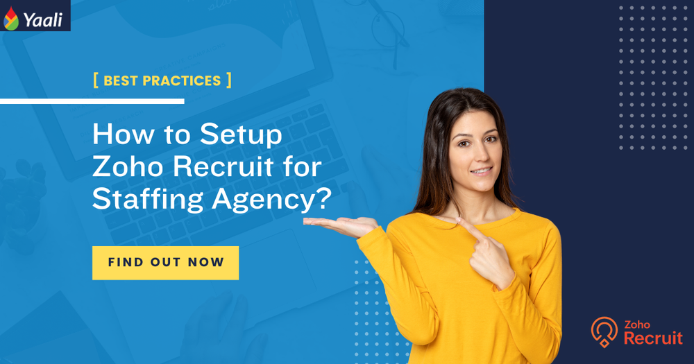 How to Setup Zoho Recruit for a Staffing Agency- YAALI