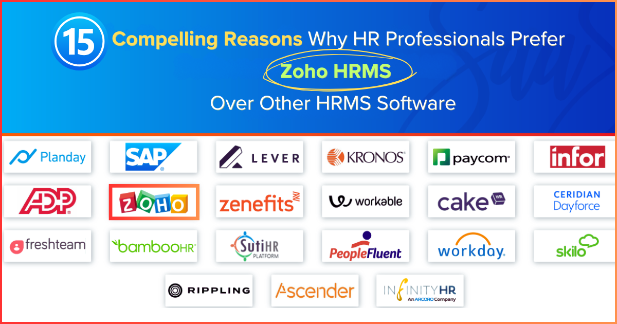 Top 15 Reasons HRs Prefer Zoho HRMS Over Other HRMS Software