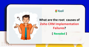 Root Causes for Zoho CRM Implementation Failures