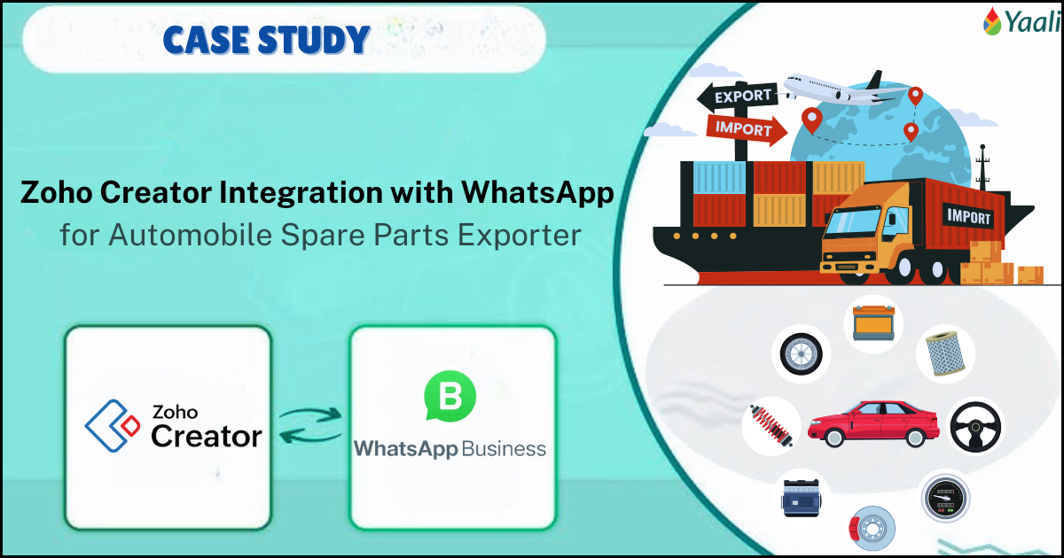 Zoho Creator WhatsApp Integration for Automobile Parts Exporter
